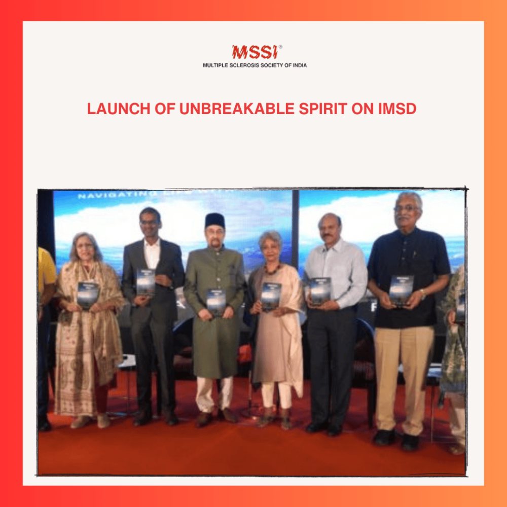 Launch of Unbreakable Spirit on IMSD - Multiple Sclerosis Society of India (MSSI)
